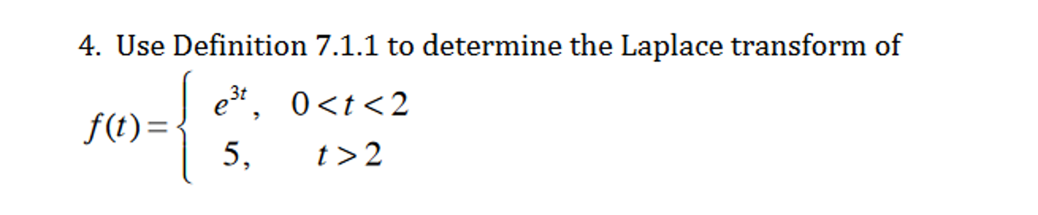 Solved Use Definition 7.1.1 to determine the Laplace | Chegg.com
