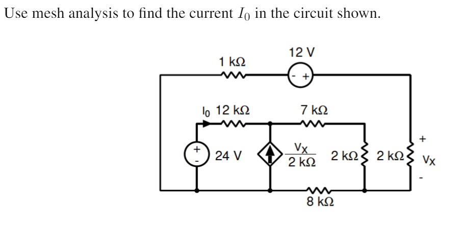 Solved Use mesh analysis to find the current I_0 in the | Chegg.com