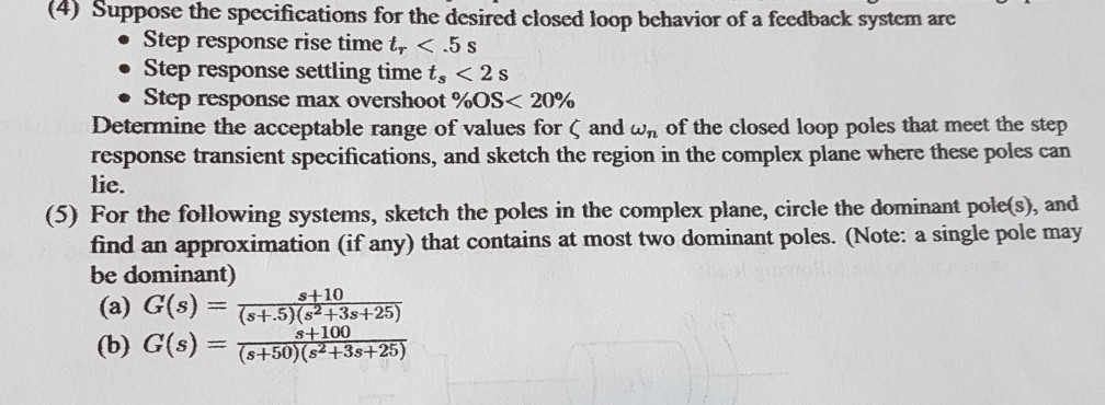 Solved (4) Suppose the specifications for the desired closed | Chegg.com