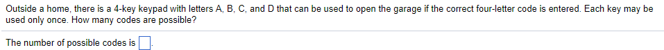 Solved Outside a home, there is a 4-key keypad with letters | Chegg.com
