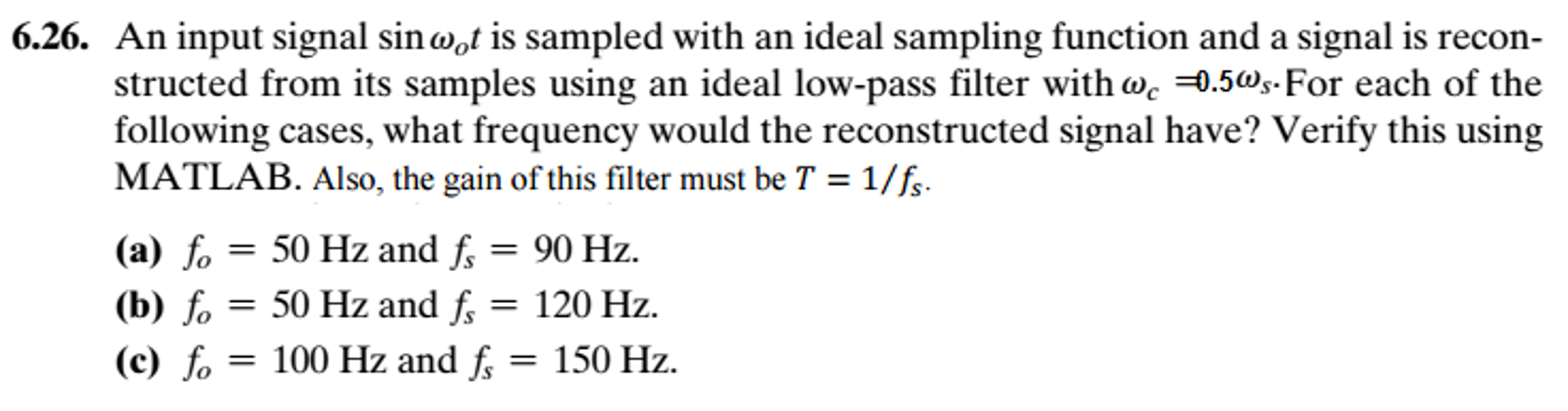 Solved An input signal sin omega_0 t is sampled with an | Chegg.com