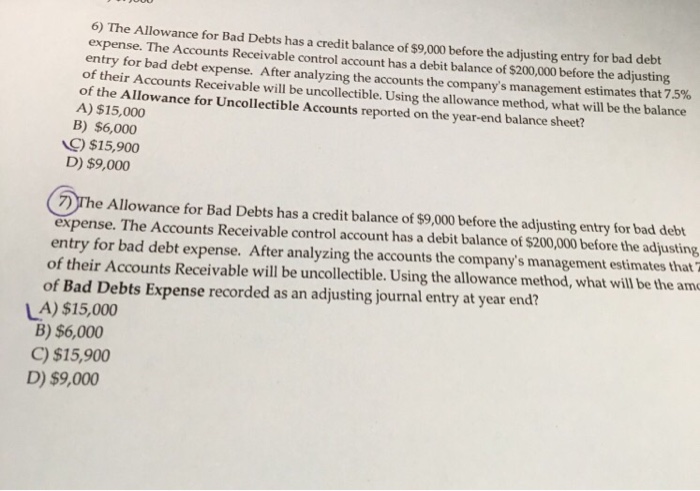 Solved The Allowance for Bad Debts has a credit balance of | Chegg.com