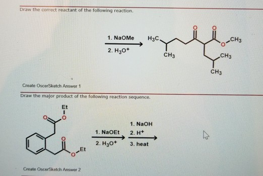 Solved Draw the correct reactant of the following reaction | Chegg.com