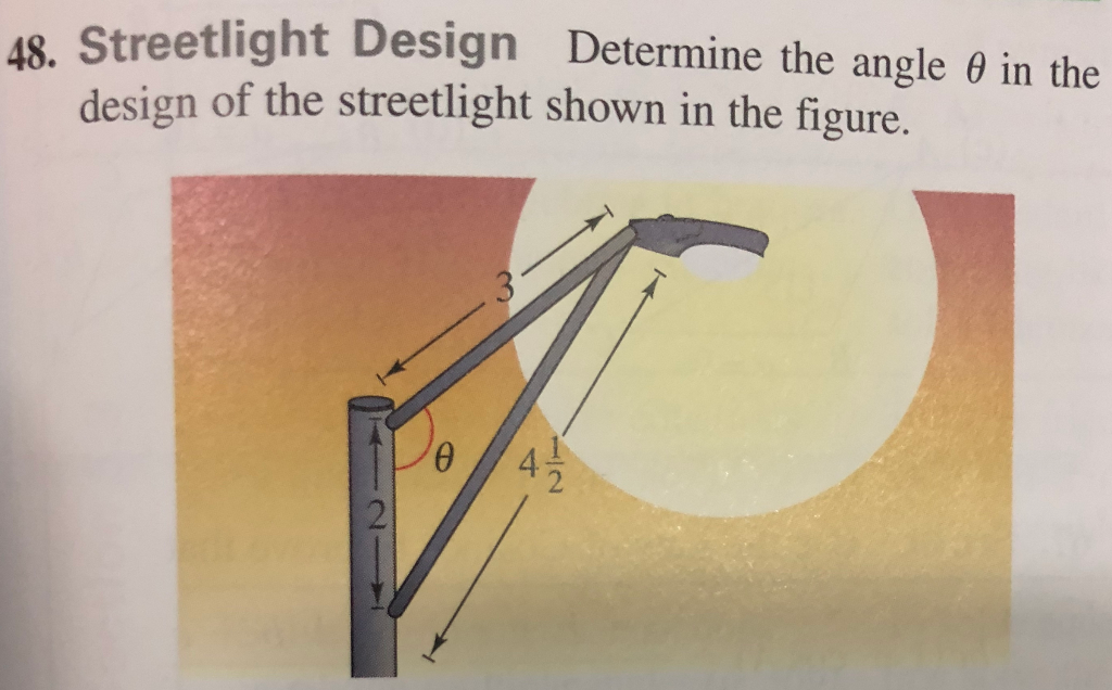 Solved 48. Streetlight Design Determine the angle ? in the | Chegg.com