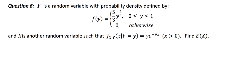 Solved Question 6: Y is a random variable with probability | Chegg.com
