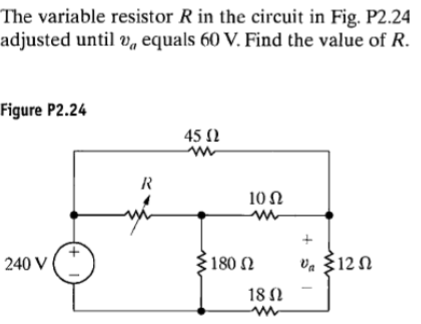 Solved The variable resistor R in the circuit in Fig. P2.24 | Chegg.com