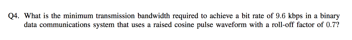Solved What is the minimum transmission bandwidth required | Chegg.com