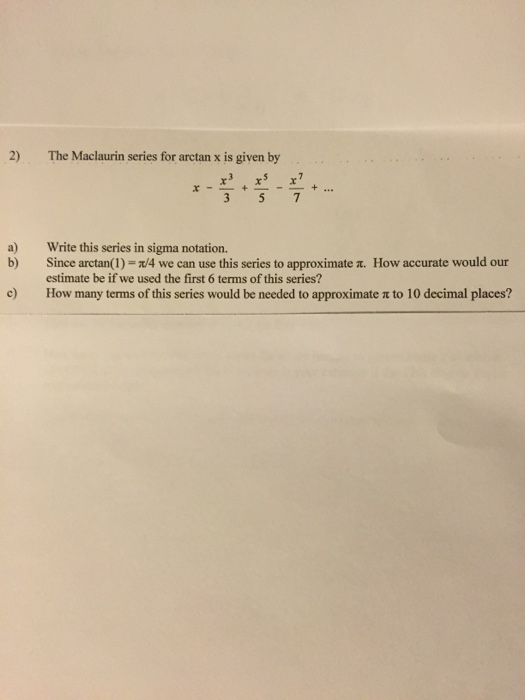 Solved The Maclaurin series for arctan x is given by | Chegg.com