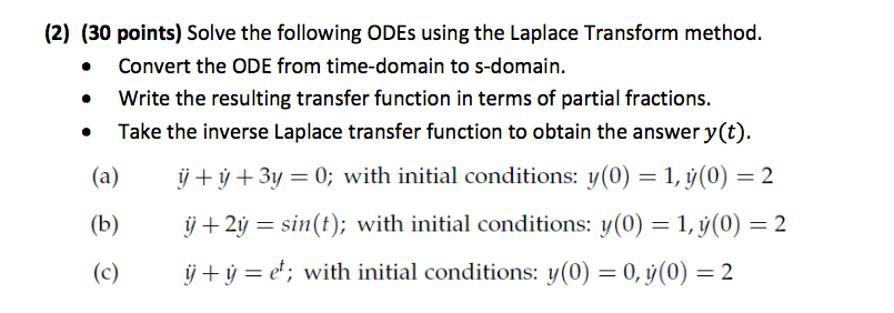 Solved (2) (30 points) Solve the following ODEs using the | Chegg.com