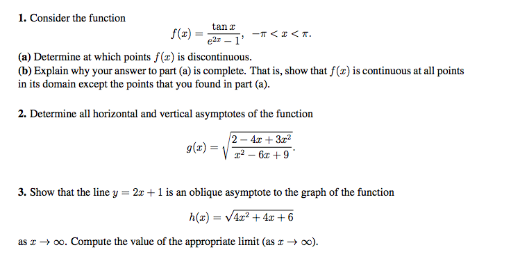 Solved Consider the function f(x) = tan x/e^2x - 1, -pi
