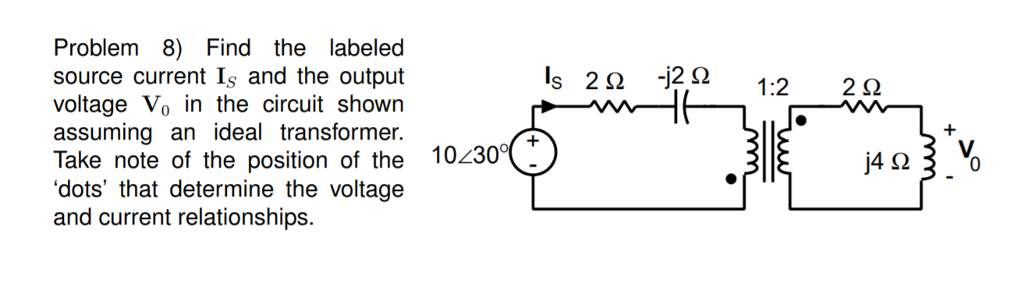 Solved Problem 8) Find the labeled source current Is and the | Chegg.com