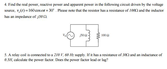 Solved 4. Find the real power, reactive power and apparent | Chegg.com