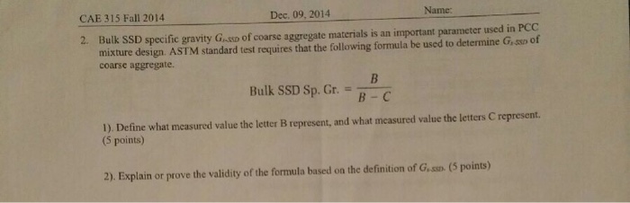 Solved Bulk SSD specific gravity G of coarse aggregate | Chegg.com