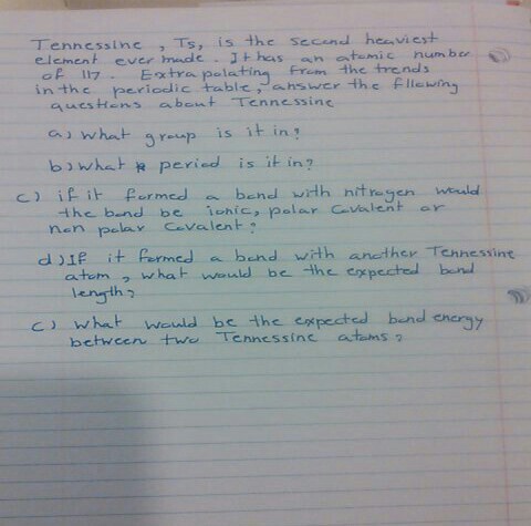 Solved Tennessine, Ts, is the second heaviest element ever | Chegg.com