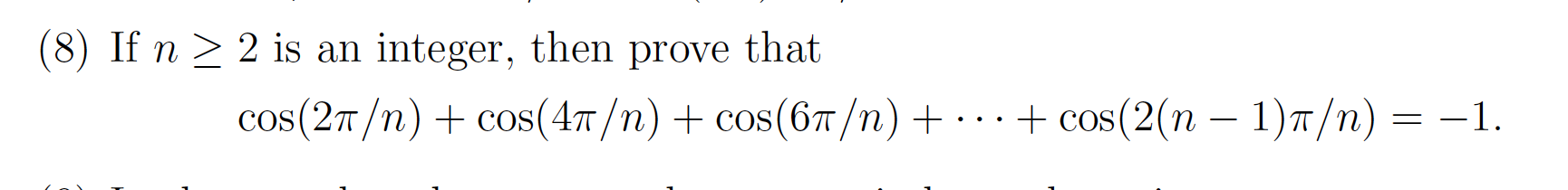 Solved If n 2 is an integer, then prove that cos(2 pi/n) + | Chegg.com