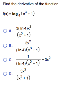 Solved Find the derivative of the function. fx)-log4 (x3+1) | Chegg.com