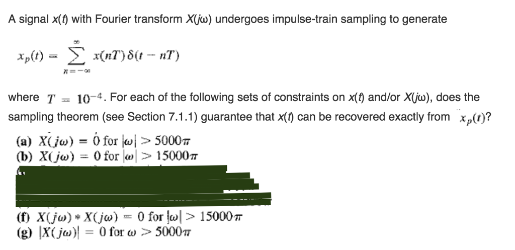 Solved A signal x(t) with Fourier transform X(j omega) | Chegg.com