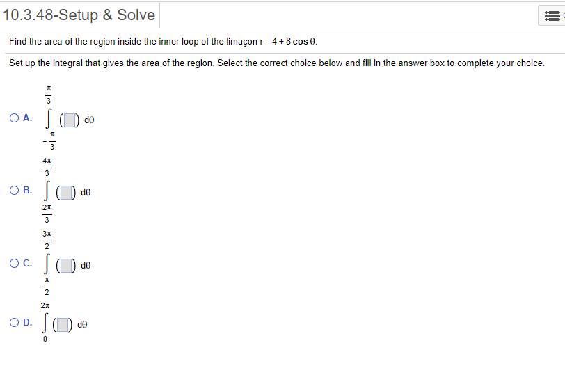 Solved Find the area of the region inside the inner loop of | Chegg.com