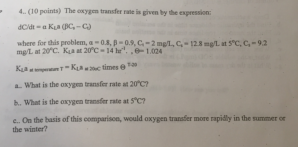Solved 4. (10 points) The oxygen transfer rate is given by | Chegg.com