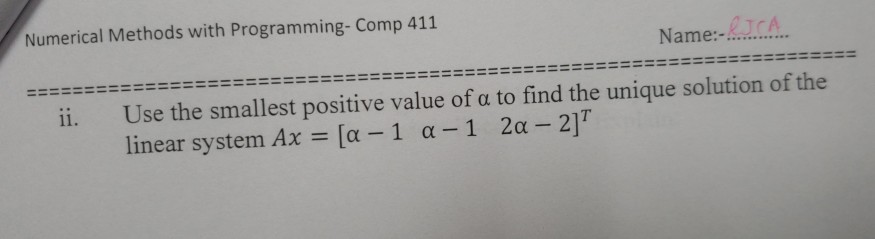Solved Numerical Methods with Programming- Comp 411 Name:- | Chegg.com