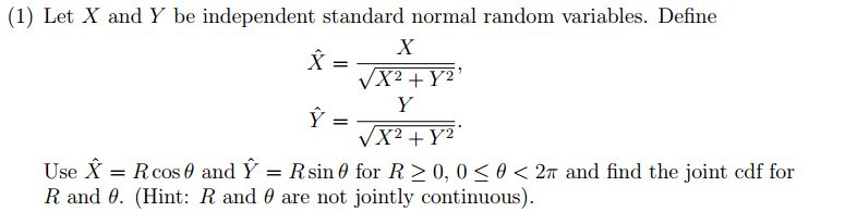 Let X and Y be independent standard normal random | Chegg.com