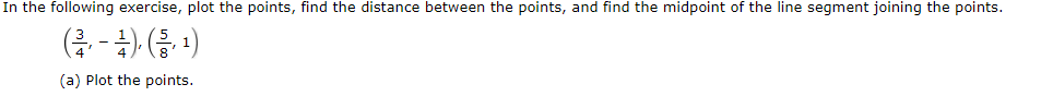 Solved In the following exercise, plot the points, find the | Chegg.com