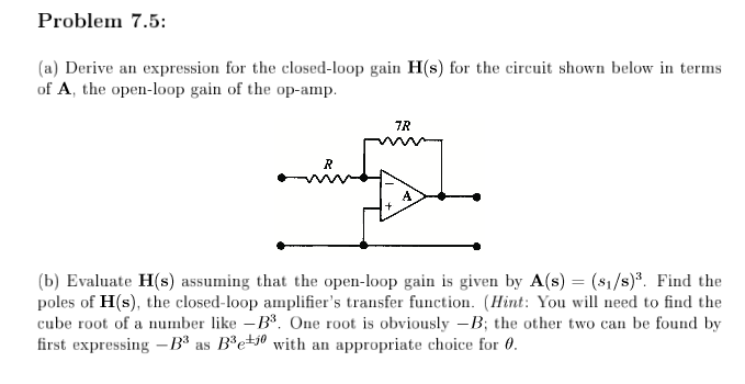 Solved Derive an expression for the closed-loop gain H(s) | Chegg.com
