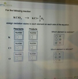 Solved For the following reaction KCIO KCI+--o assign | Chegg.com