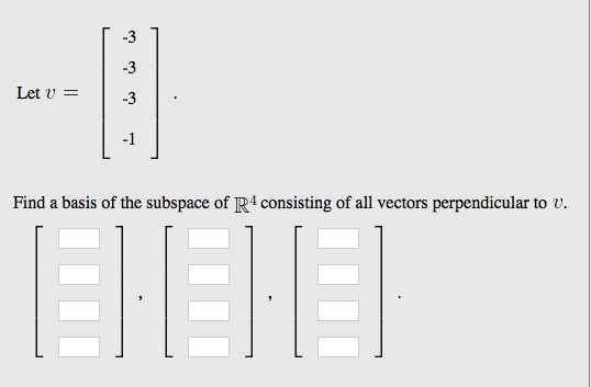 Solved Let v = Find a basis of the subspace of R4 | Chegg.com