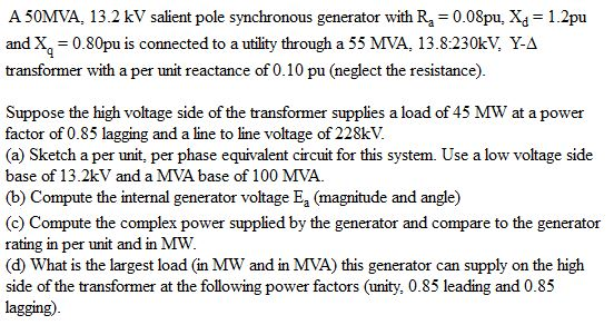 Solved A 50MVA: 13.2 kV salient pole synchronous generator | Chegg.com