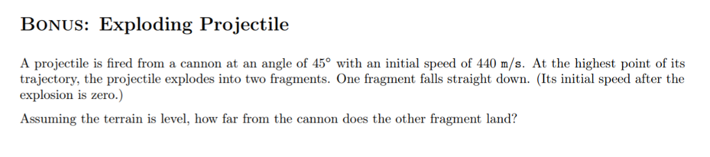 Solved BONUS: Exploding Projectile A projectile is fired | Chegg.com