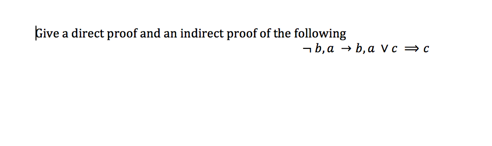 Solved ive a direct proof and an indirect proof of the | Chegg.com