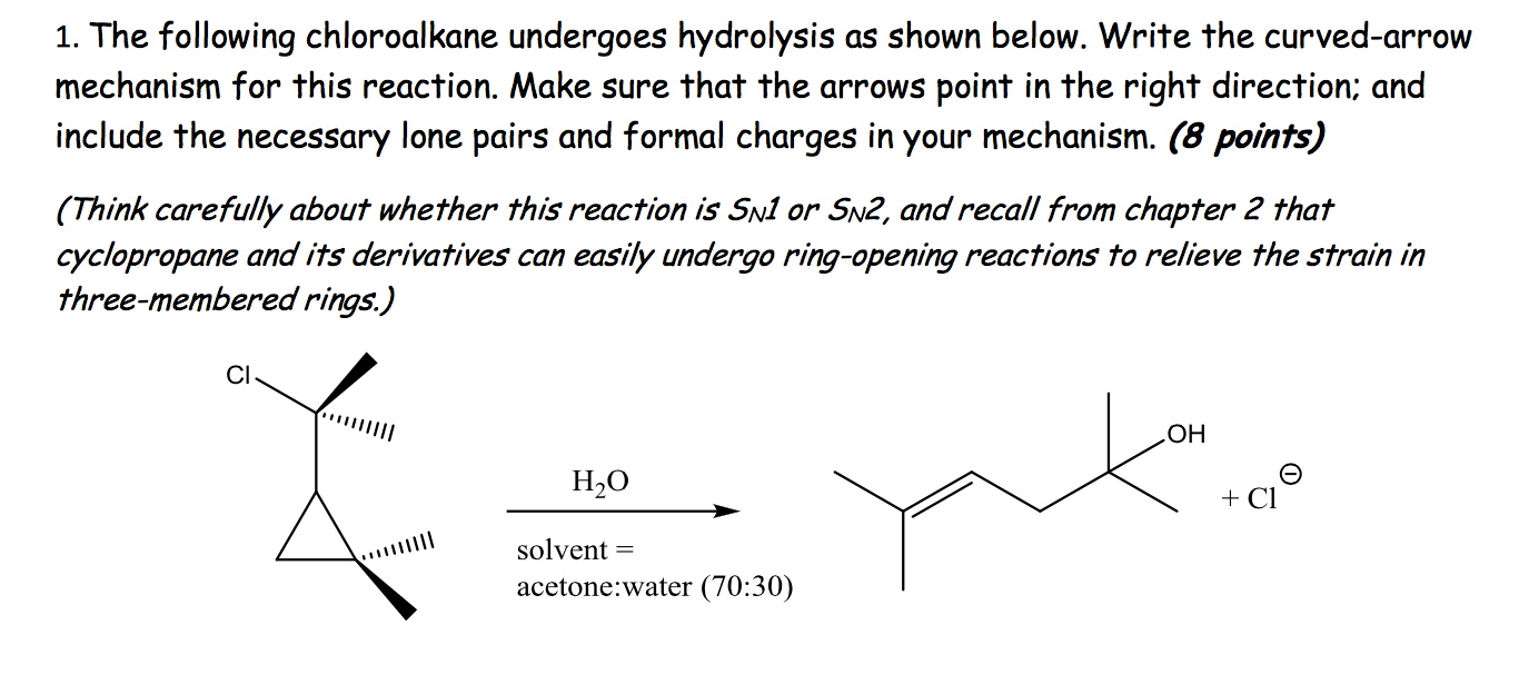 Solved 1. The following chloroalkane undergoes hydrolysis as | Chegg.com