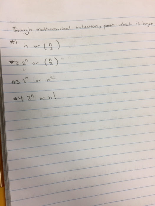 Solved Through mathematical induction, prove which is larger | Chegg.com