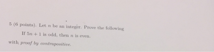 Solved Let n be an integer. Prove the following If 5n + 1 | Chegg.com