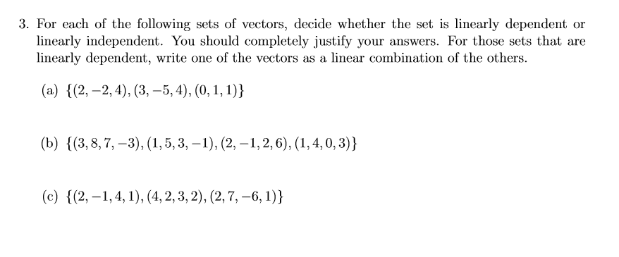 Solved For each of the following sets of vectors, decide | Chegg.com