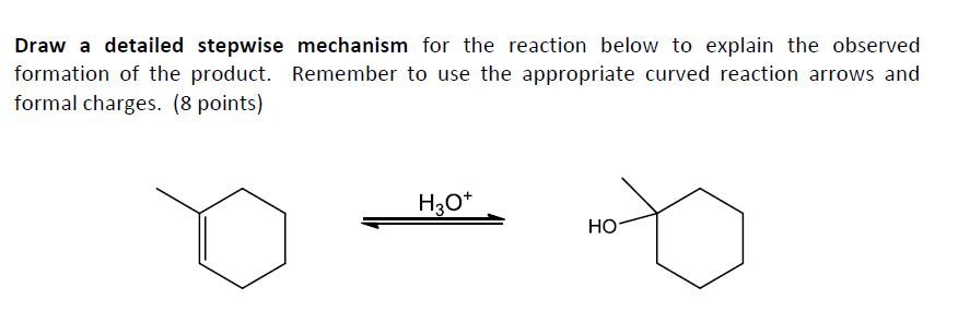 Solved Draw a detailed stepwise mechanism for the reaction | Chegg.com