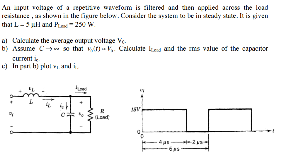 An input voltage of a repetitive waveform is filtered | Chegg.com