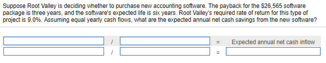 Solved Suppose Root Valley is deciding whether to purchase | Chegg.com Solved Suppose Root Valley is deciding whether to purchase | Chegg.com