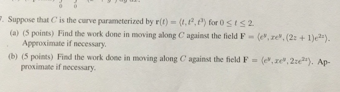 Solved Suppose that C is the curve parameterized by r(t) = | Chegg.com