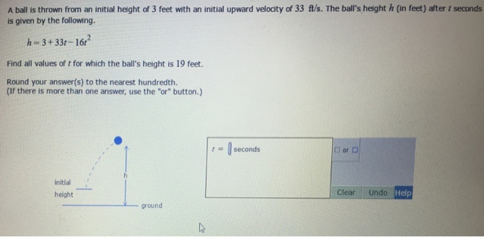 Solved A ball is thrown from an initial height of 3 feet | Chegg.com