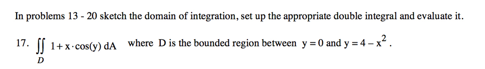 Solved Sketch the domain of integration, set up the | Chegg.com