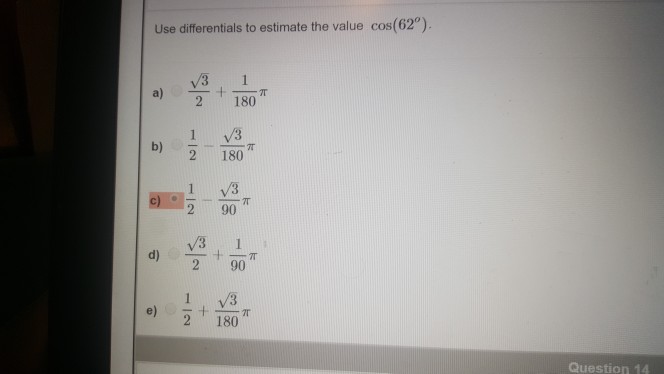 Solved Use differentials to estimate the value cos(62). 厚 2 | Chegg.com