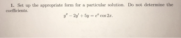 Solved Set up the appropriate form for a particular | Chegg.com