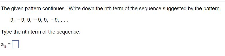 Solved The given pattern continues. Write down the nth term | Chegg.com