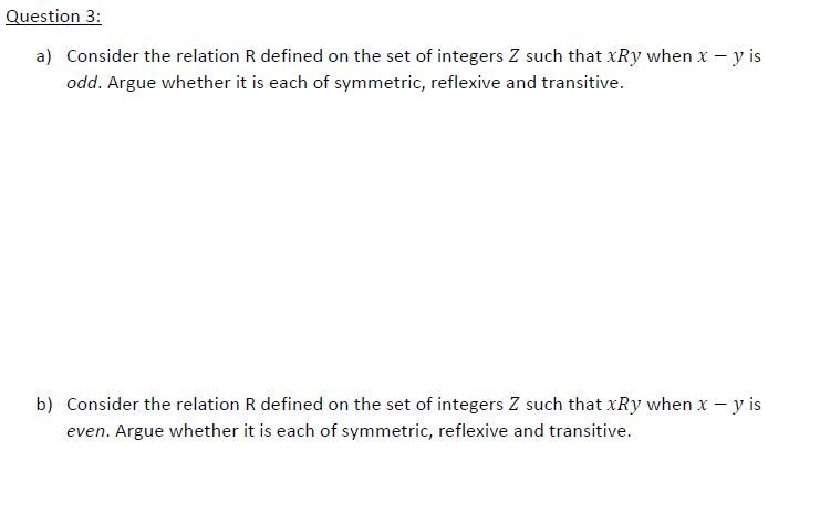 Solved Question 3 A Consider The Relation R Defined On The