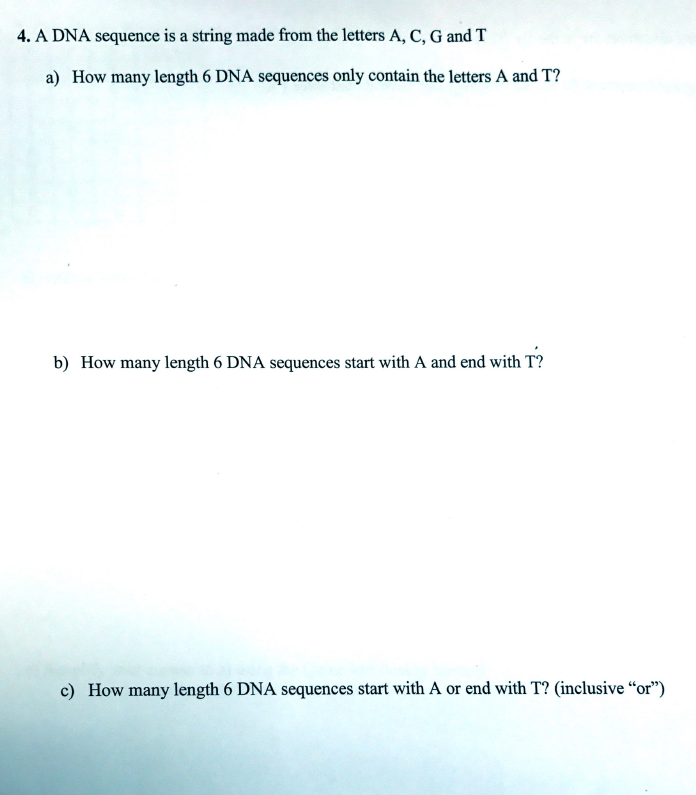 Solved 4. A DNA sequence is a string made from the letters | Chegg.com