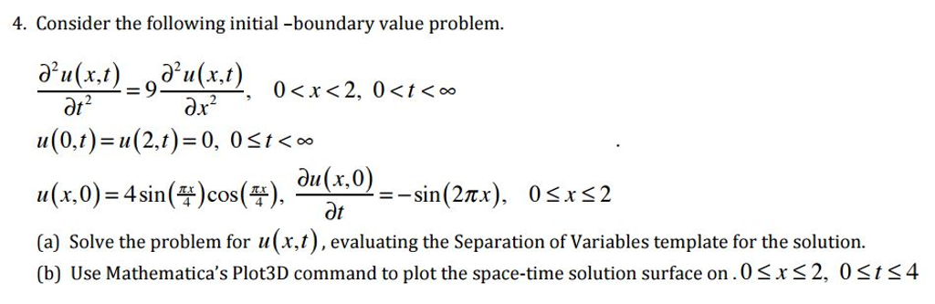 Solved Consider the following initial-boundary value | Chegg.com Solved Consider the following initial-boundary value | Chegg.com