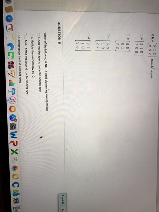 Solved If A = [5 1 2 8 0 7], then A^T equals a. [2 1 5 7 | Chegg.com