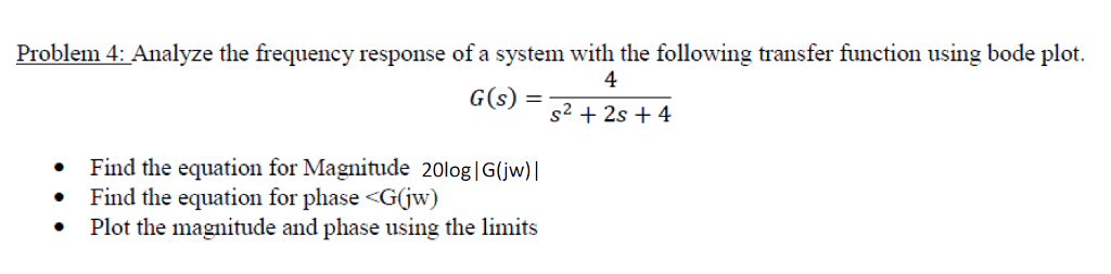 Solved Problem 4: Analyze the frequency response of a system | Chegg.com